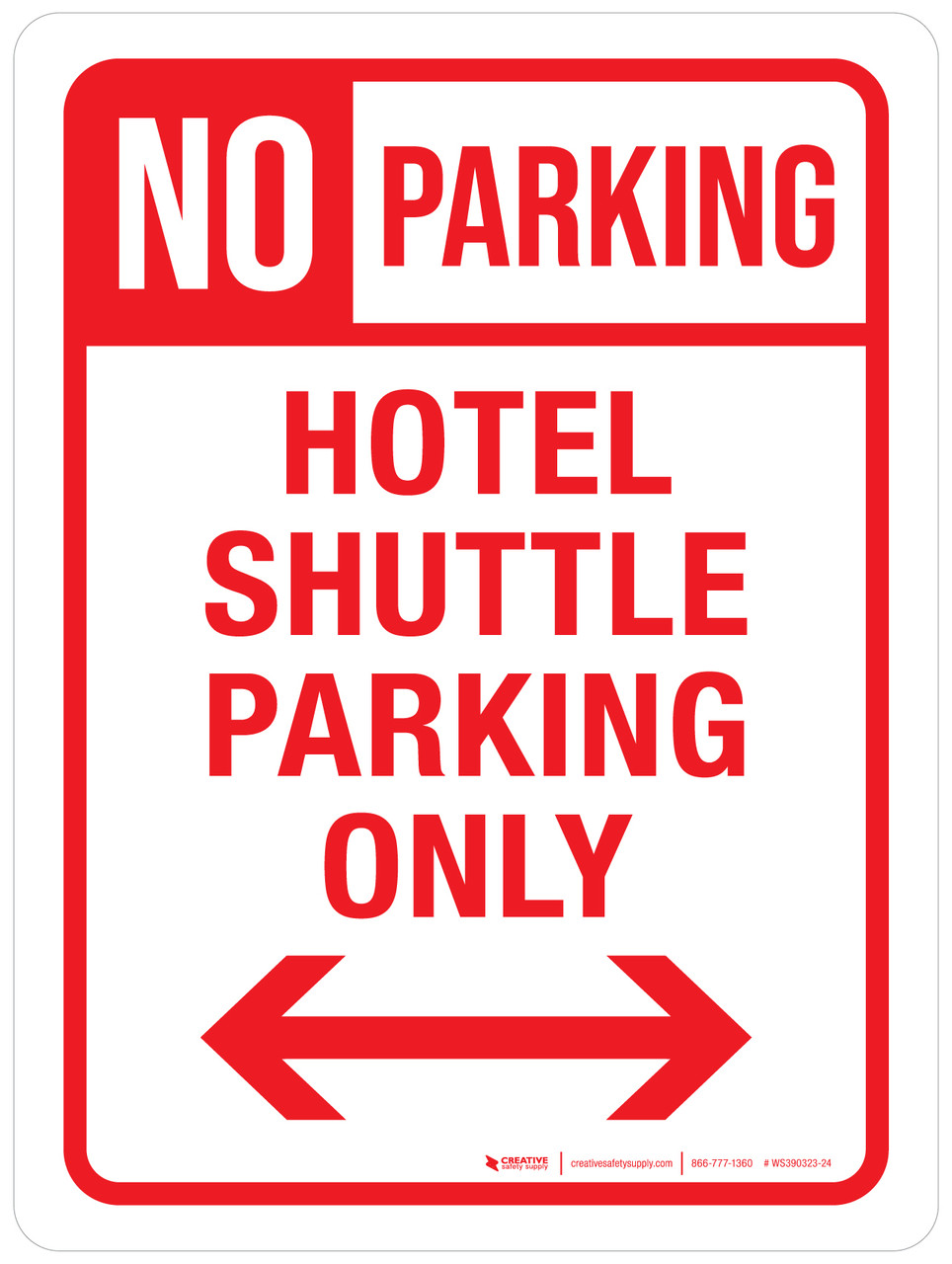 Hotel Shuttle Parking Only with Arrows Portrait - Wall Sign