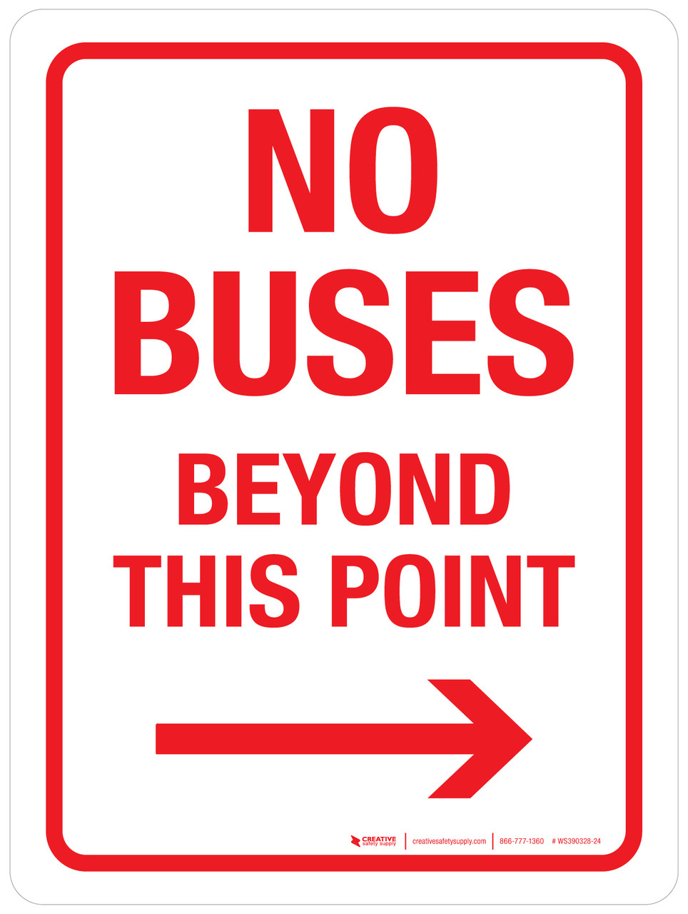 No Buses Beyond This Point with Right Arrow Portrait - Wall Sign