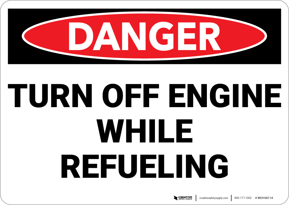 Danger: Turn Off Engine Refueling - Wall Sign