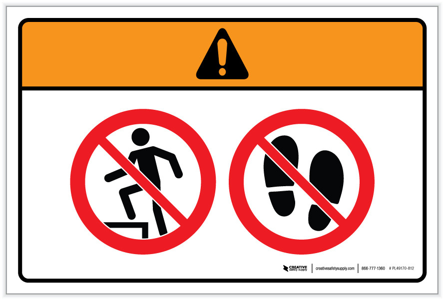 Warning: Do Not Step (Wordless ISO/ANSI) - Label