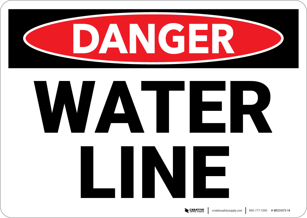 Danger: Water Line - Wall Sign