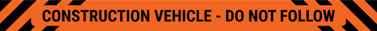 Construction Vehicle - Do Not Follow - Vehicle Safety Bumper Decal ...