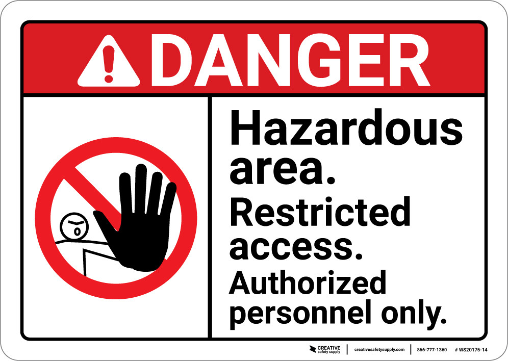 Danger: Hazardous Area Restricted Access ANSI - Wall Sign