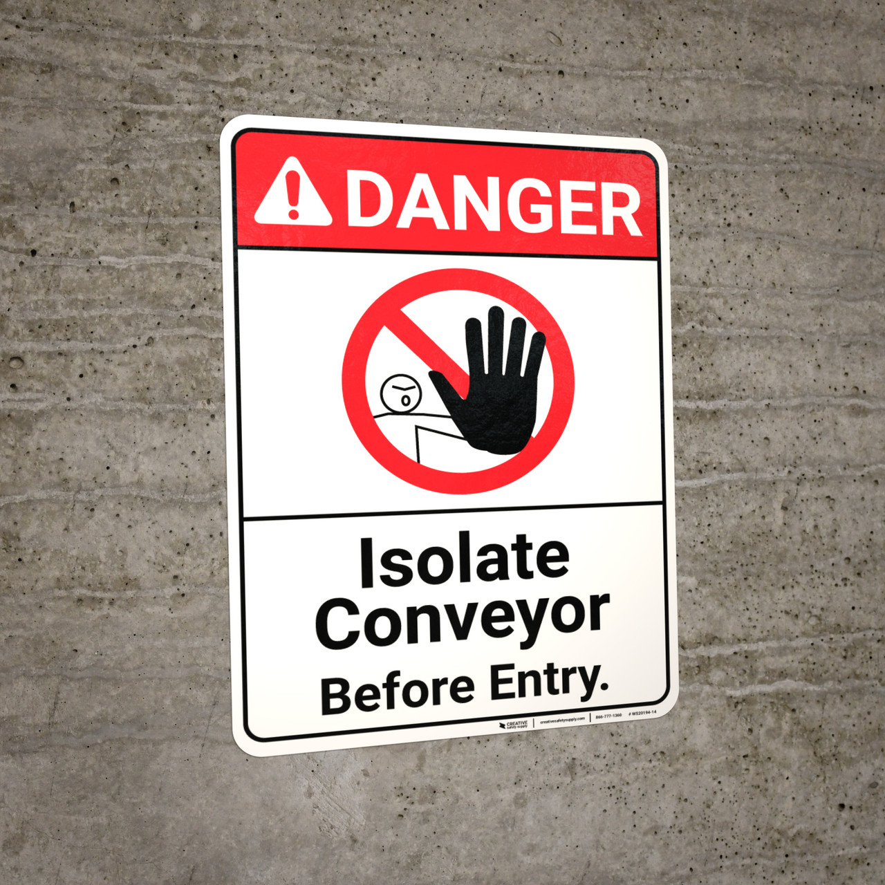 Danger: Isolate Conveyor Before Entry ANSI - Wall Sign