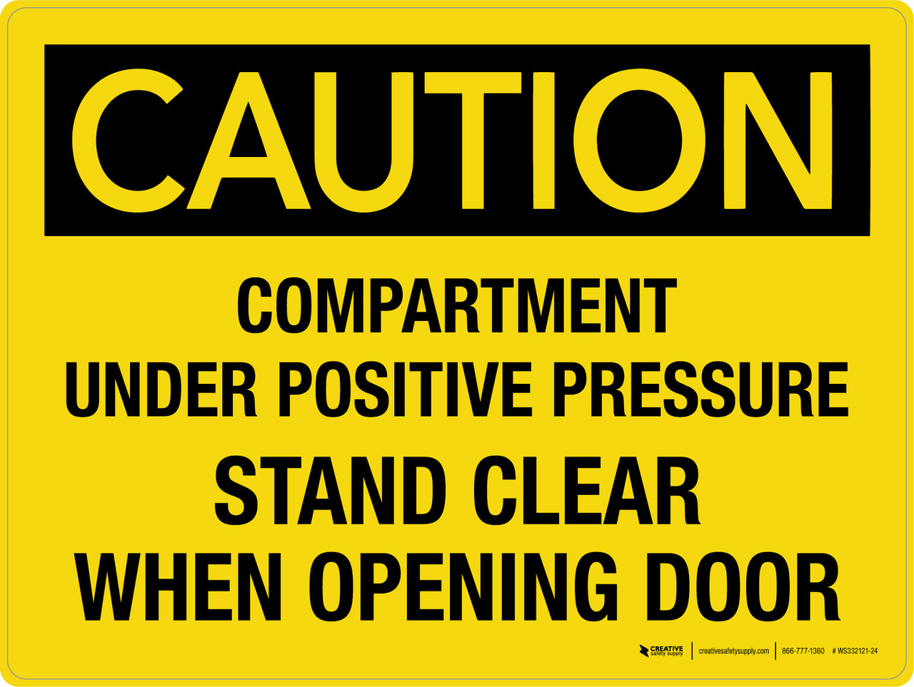 Caution: Compartment Under Positive Pressure Stand Clear When Opening ...