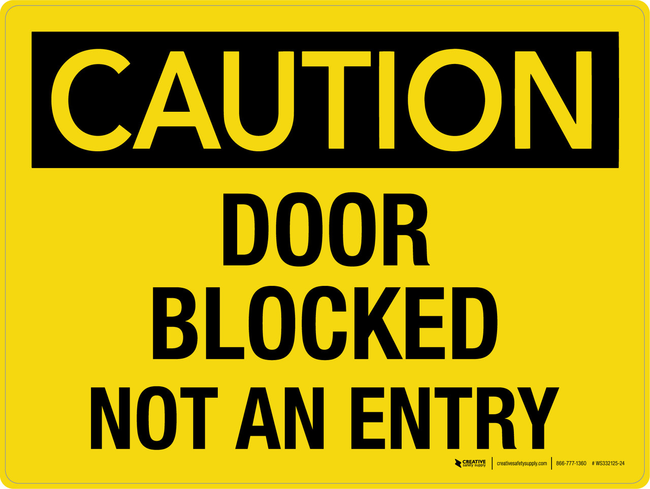 Caution: Door Blocked Not An Entry Landscape - Wall Sign | Creative ...