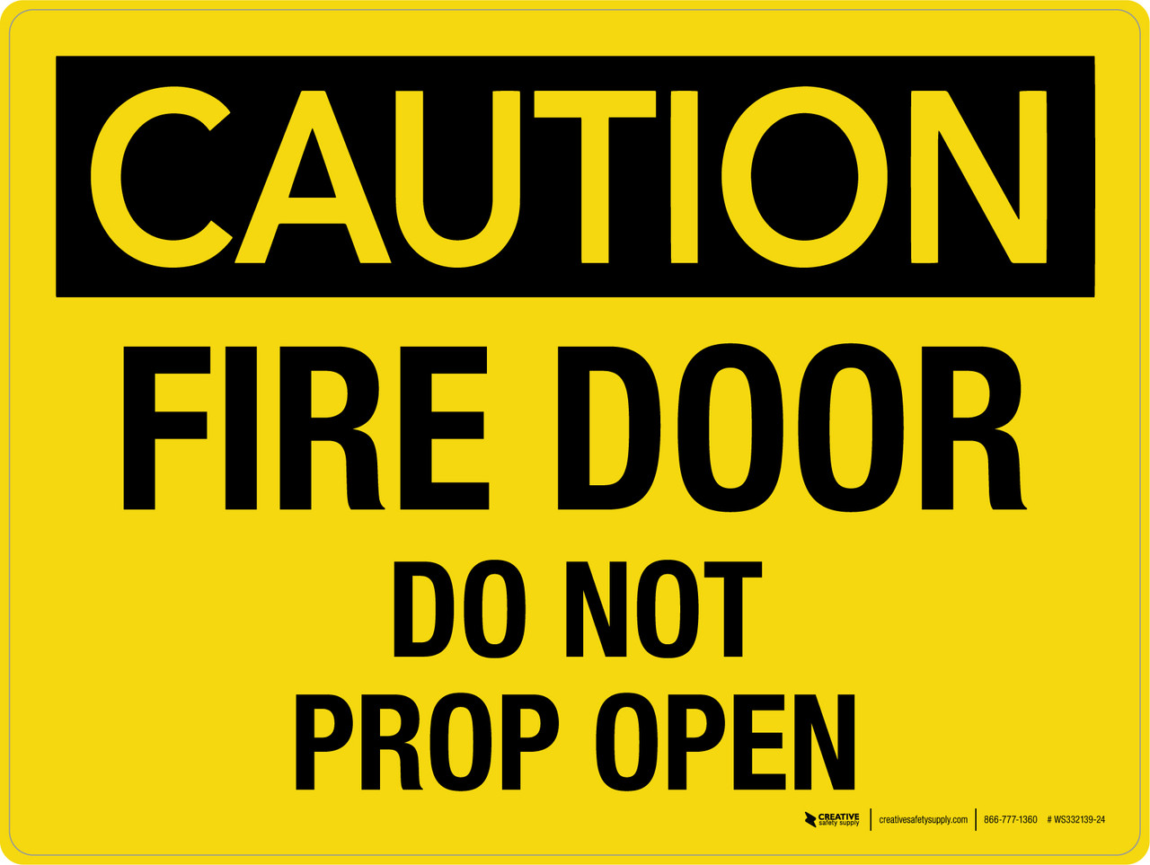 Caution: Fire Door - Do Not Prop Open Landscape - Wall Sign