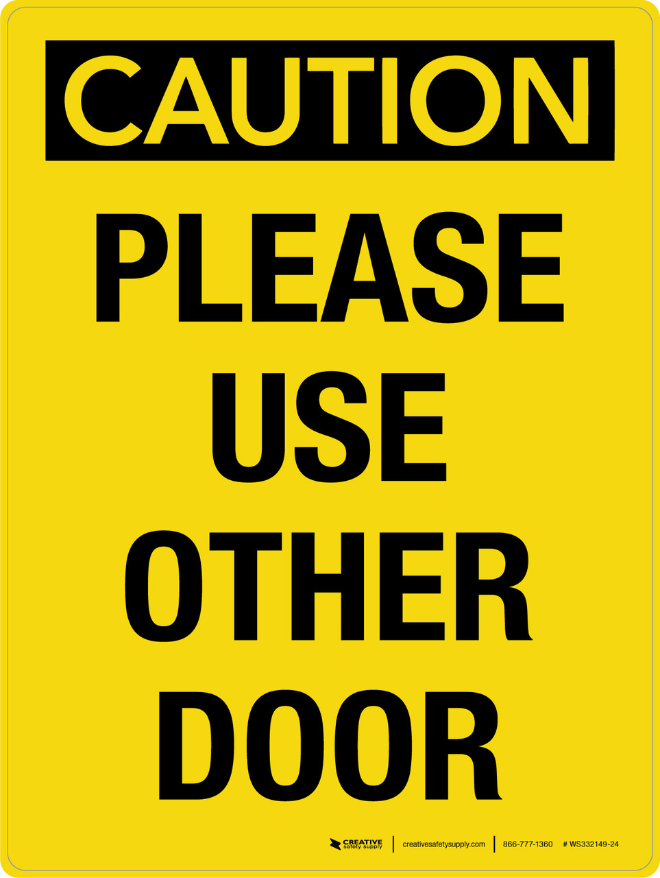 Caution: Please Use Other Door Portrait - Wall Sign | Creative Safety ...