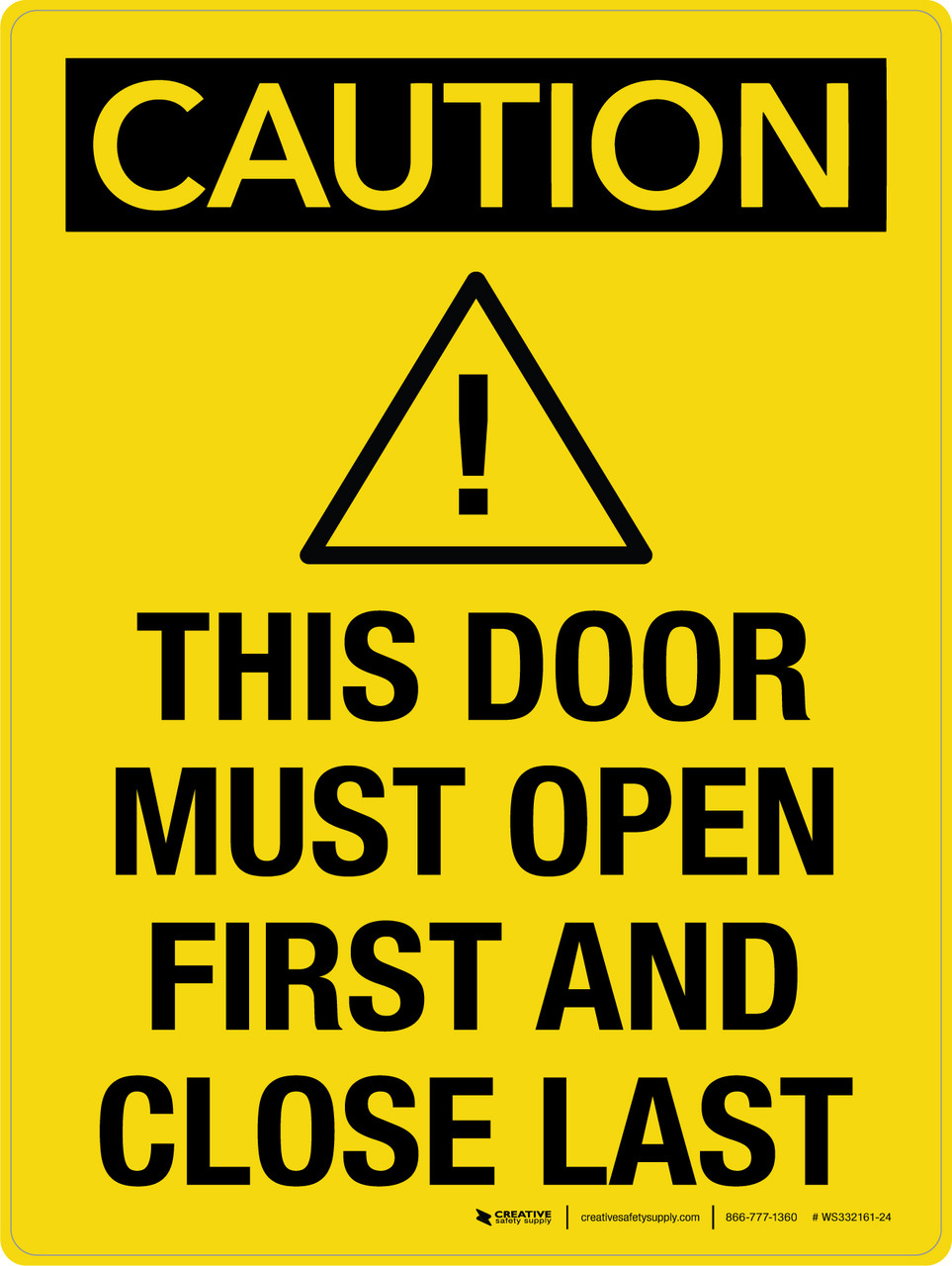 Caution: This Door Must Open First And Close Last Portrait - Wall Sign ...