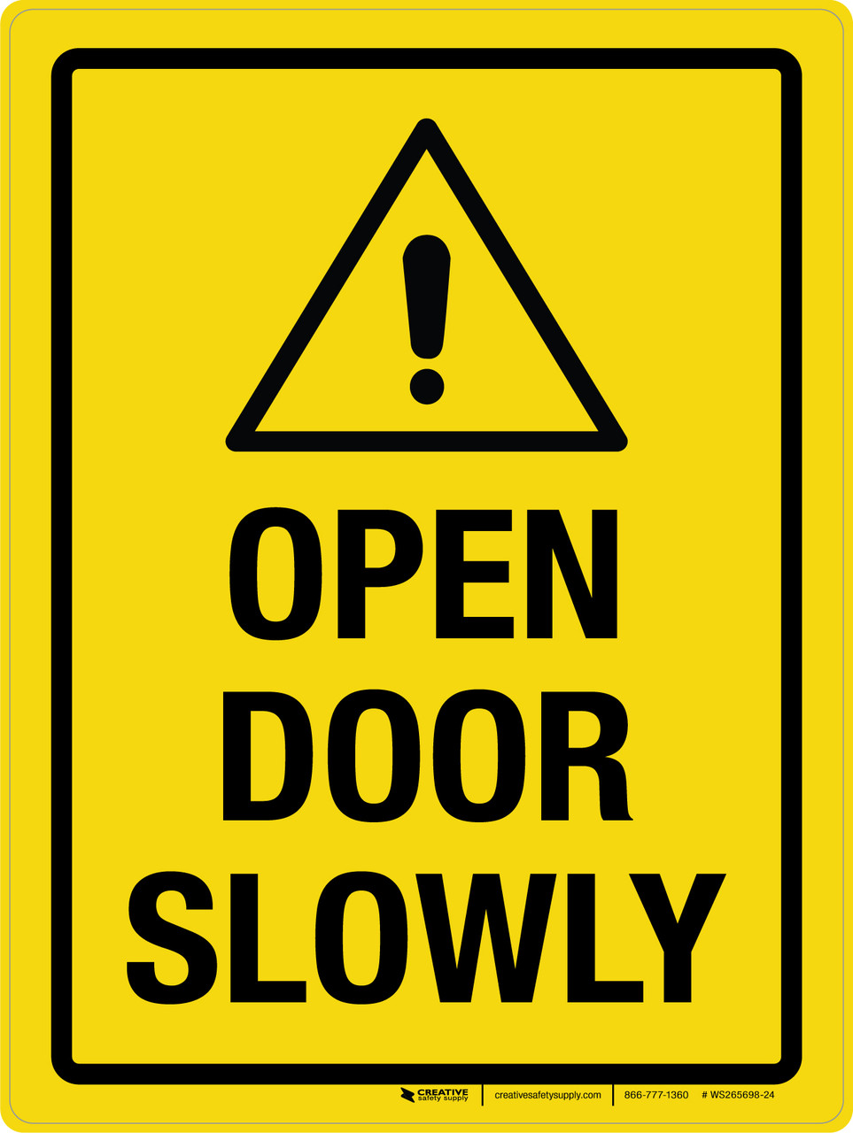 Open Door Slowly Yellow Portrait - Wall Sign