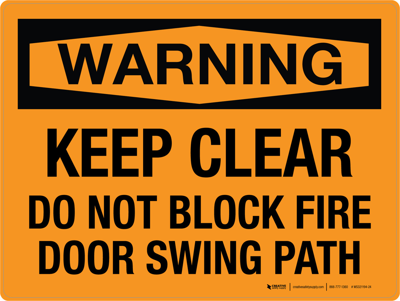 Warning: Keep Clear Do Not Block Fire Door Swing Path Landscape - Wall ...