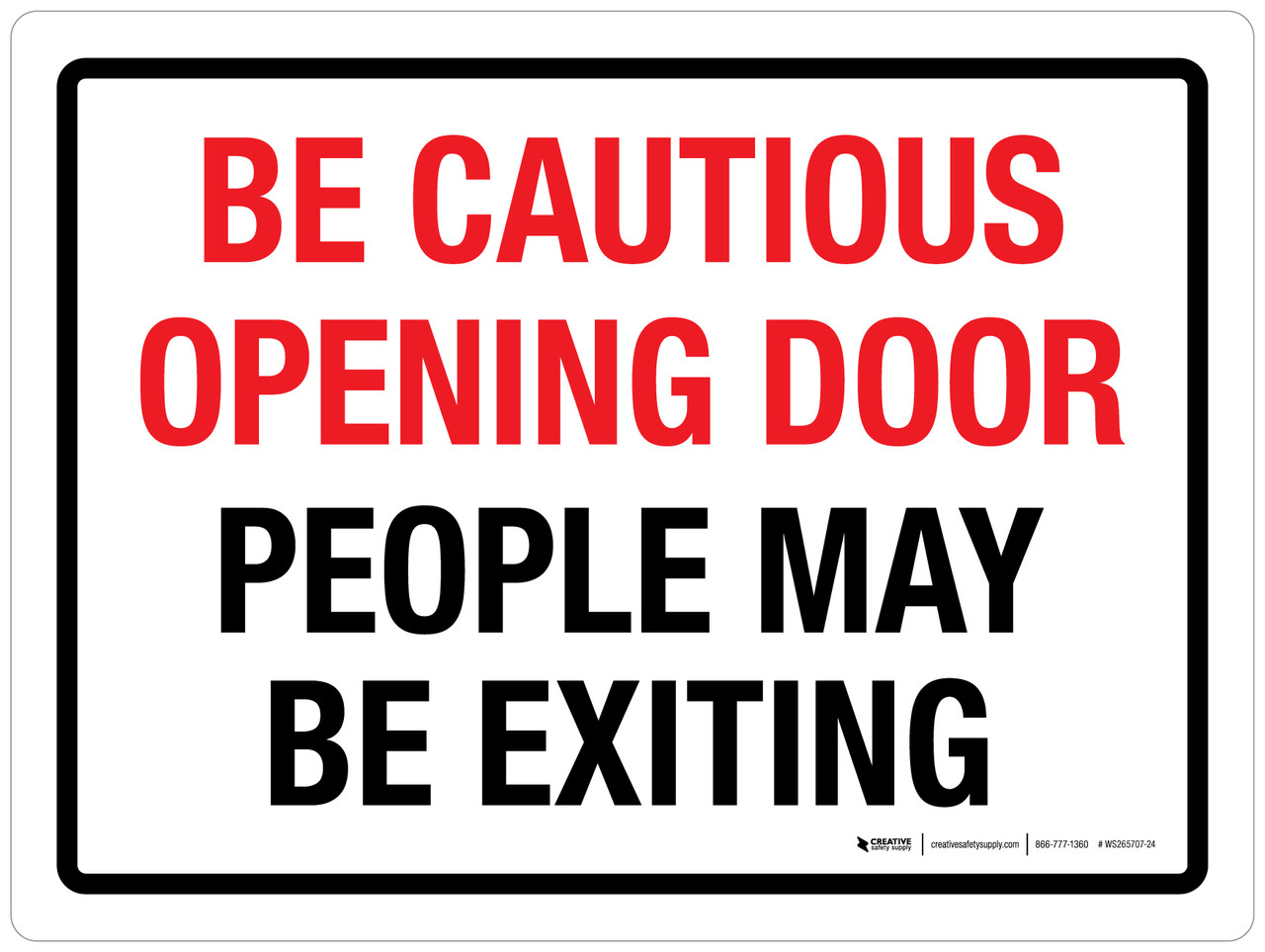 Be Cautious Opening Door People May Be Exiting Landscape - Wall Sign ...
