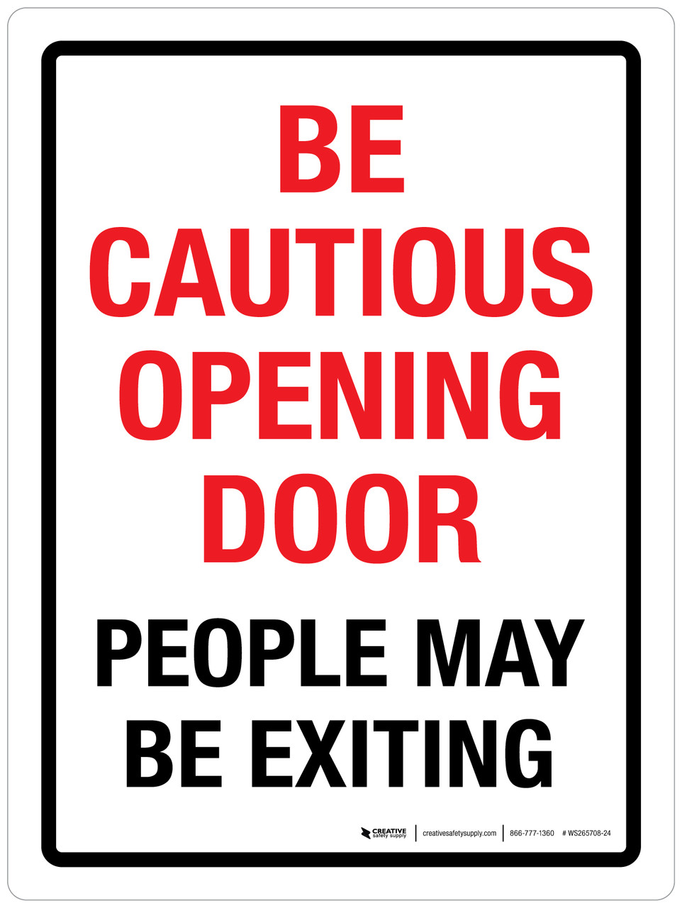 Be Cautious Opening Door People May Be Exiting Portrait - Wall Sign