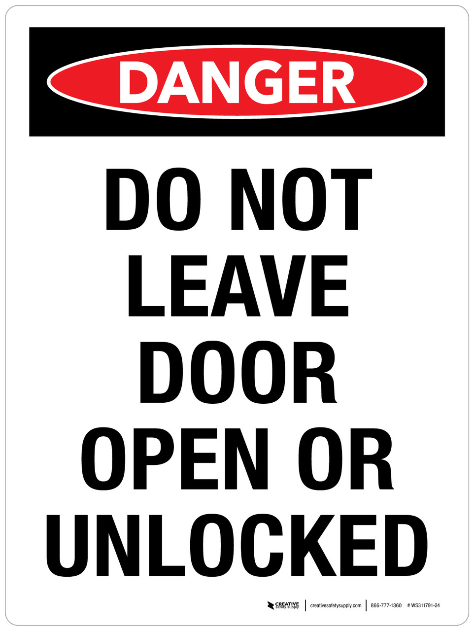 Danger: Do Not Leave Door Open Or Unlocked - Portrait Wall Sign