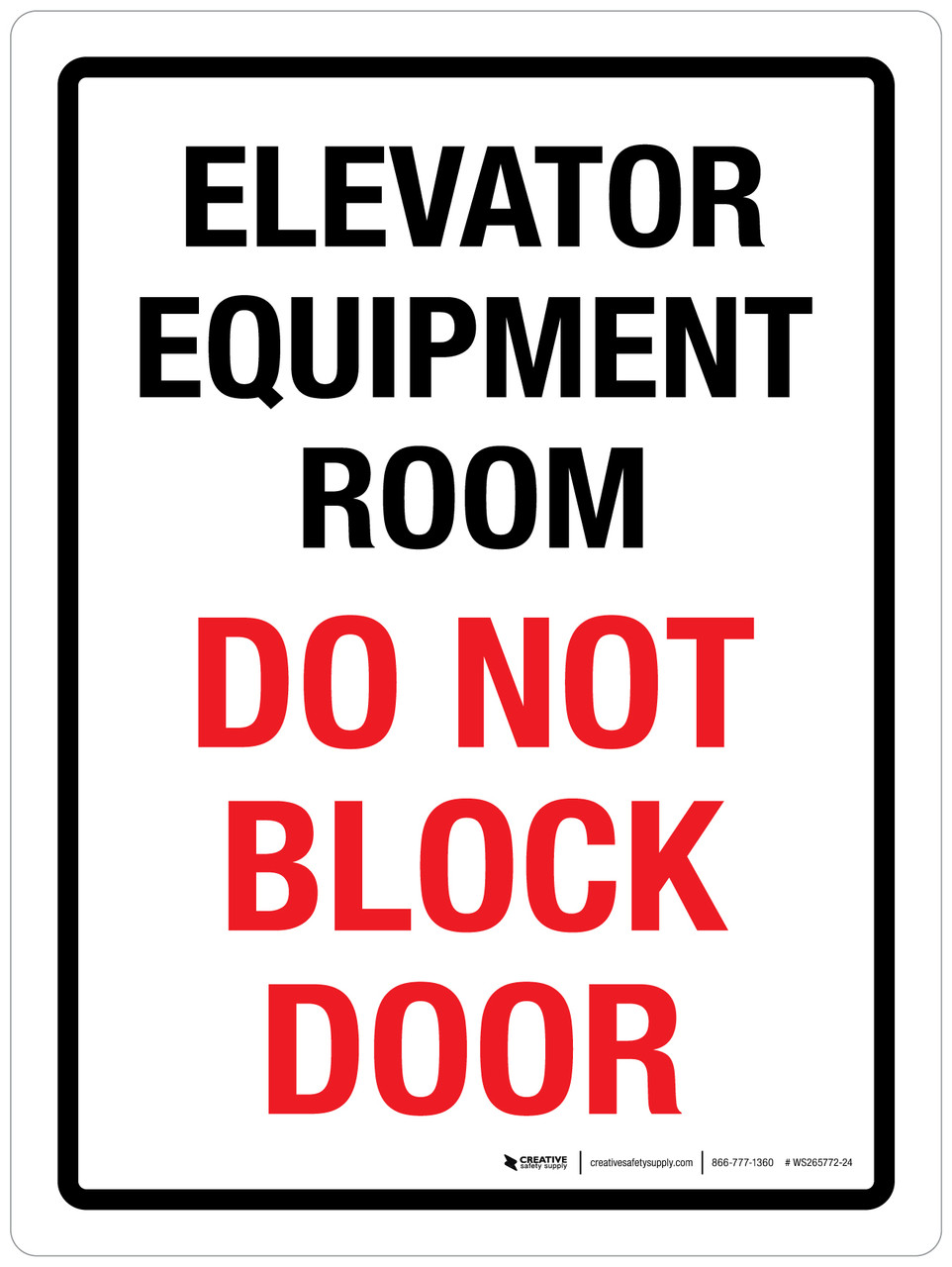 Elevator Equipment Room Do Not Block Door Portrait - Wall Sign ...