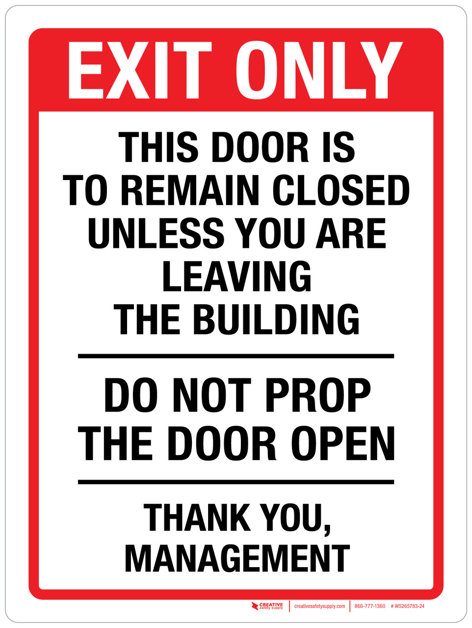Exit Only This Door Is To Remain Closed Unless You Are Leaving The ...