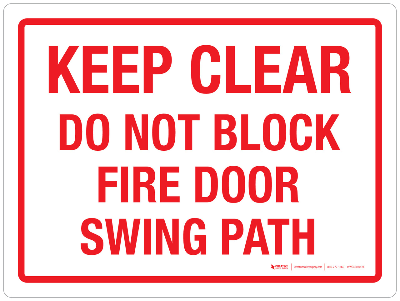 Keep Clear - Do Not Block Fire Door Swing Path Landscape - Wall Sign