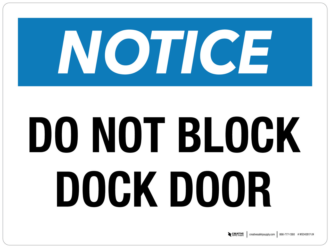 Notice: Do Not Block Dock Door Landscape - Wall Sign