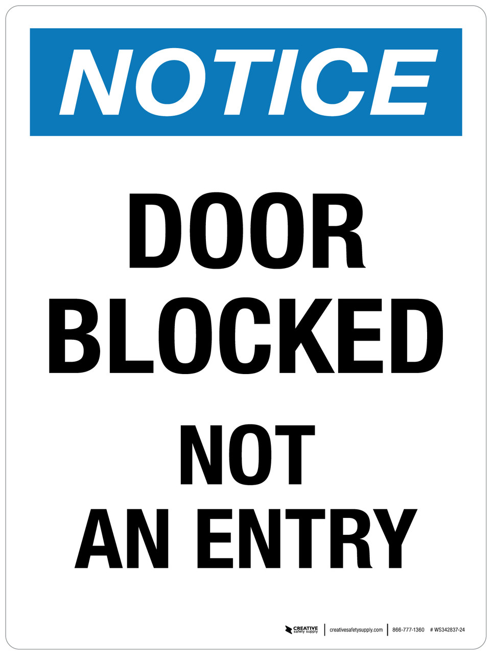 Notice: Door Blocked Not An Entry Portrait - Wall Sign | Creative ...