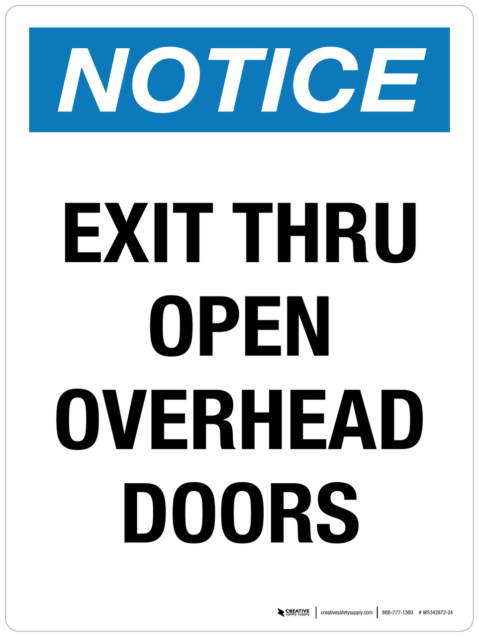 Notice: Exit Thru Open Overhead Doors Portrait - Wall Sign | Creative ...