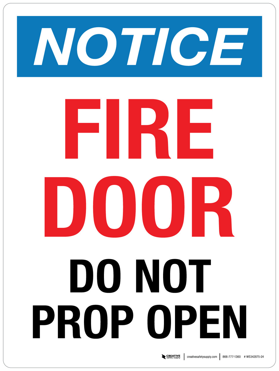 Notice: Fire Door Do Not Prop Open Portrait - Wall Sign