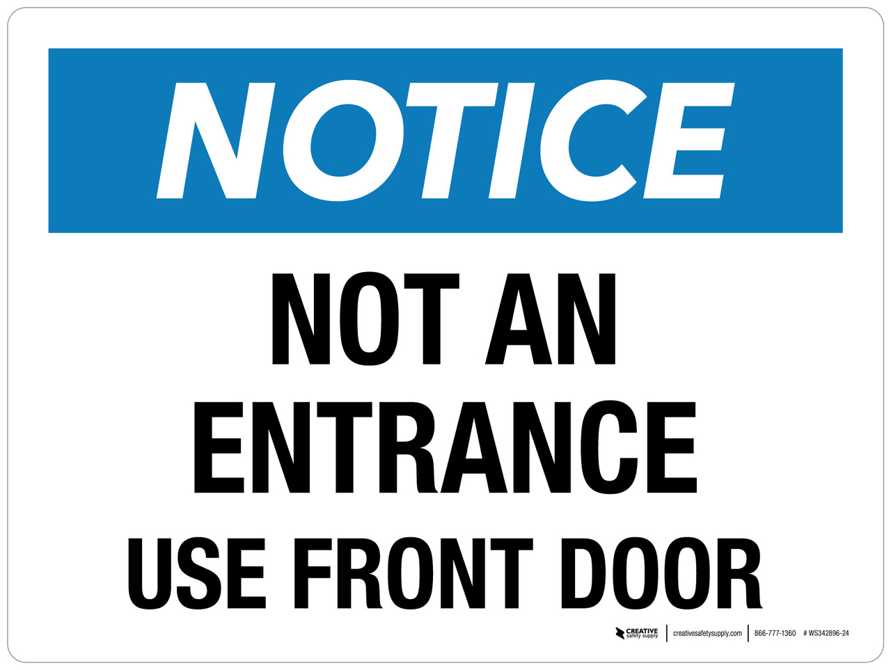Notice: Not An Entrance Use Front Door Landscape - Wall Sign