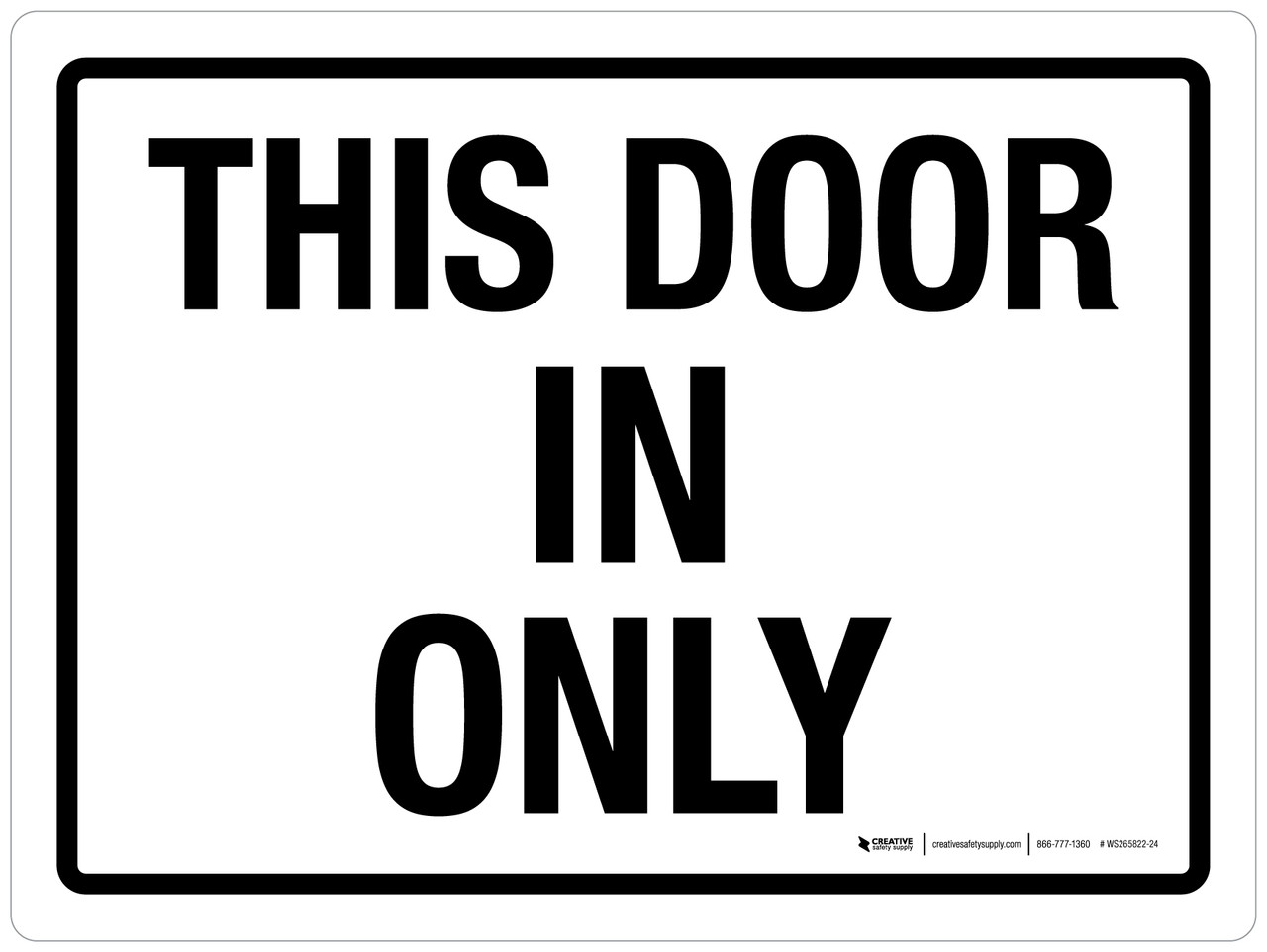 This Door In Only Landscape - Wall Sign | Creative Safety Supply
