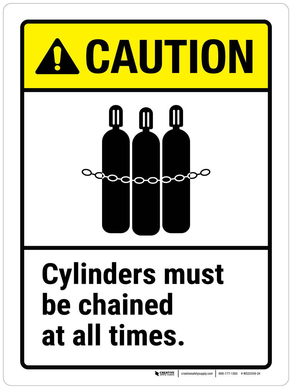 Caution: Cylinders Must Be Chained At All times ANSI Portrait - Wall Sign