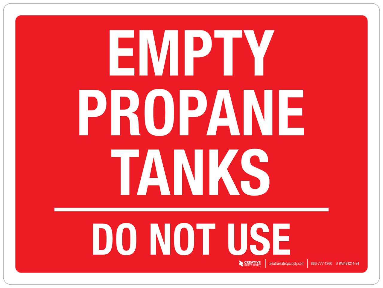 Empty Propane Tanks Do Not Use Landscape - Wall Sign | Creative Safety ...