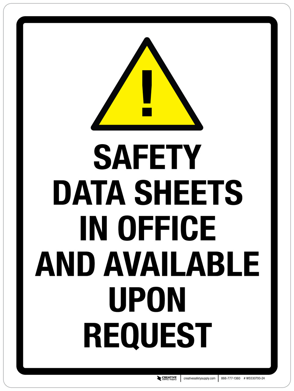 Safety Data Sheets In Office And Available Upon Request Portrait - Wall ...