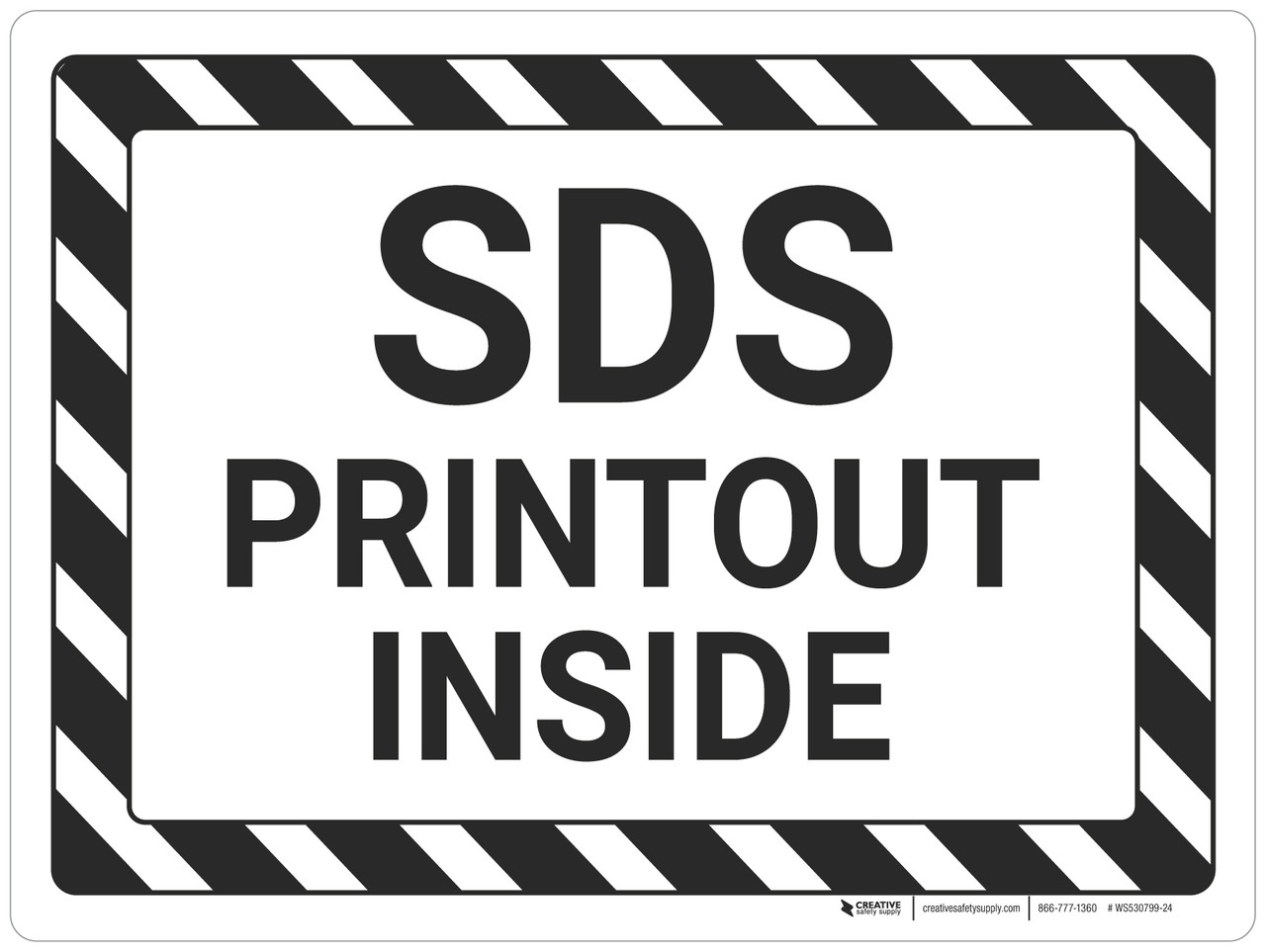 SDS - Printout Inside with Black and White Hazard Lines Landscape ...