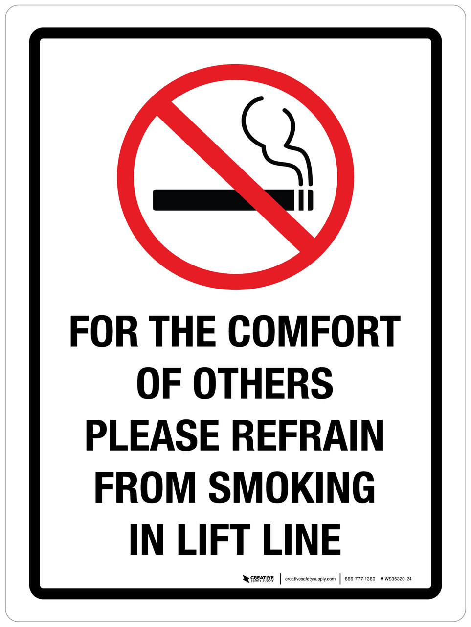 For The Comfort Of Others Please Refrain From Smoking In Lift Line ...