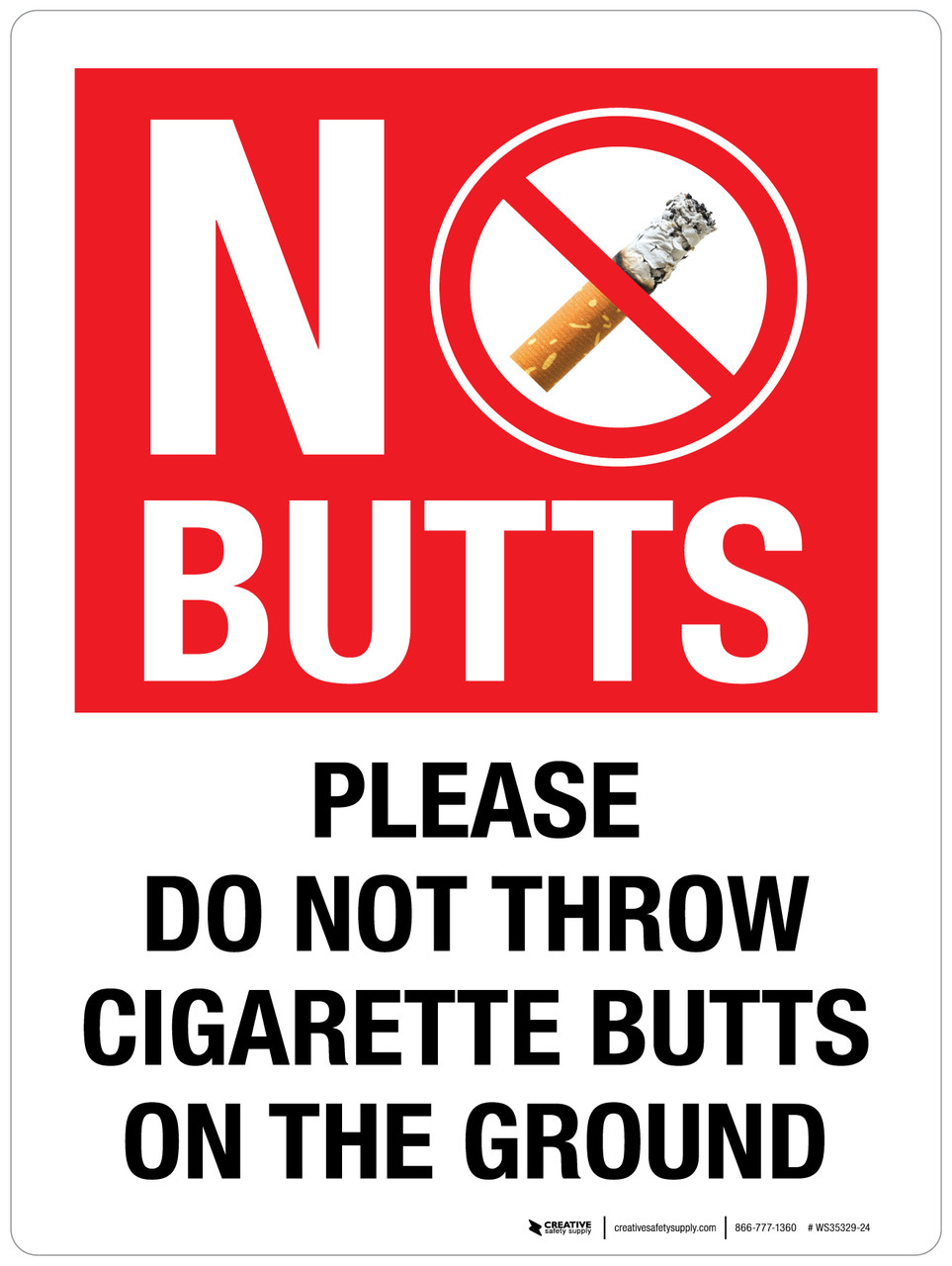 No Butts - Please Do Not Throw Cigarette Butts On The Ground Portrait ...