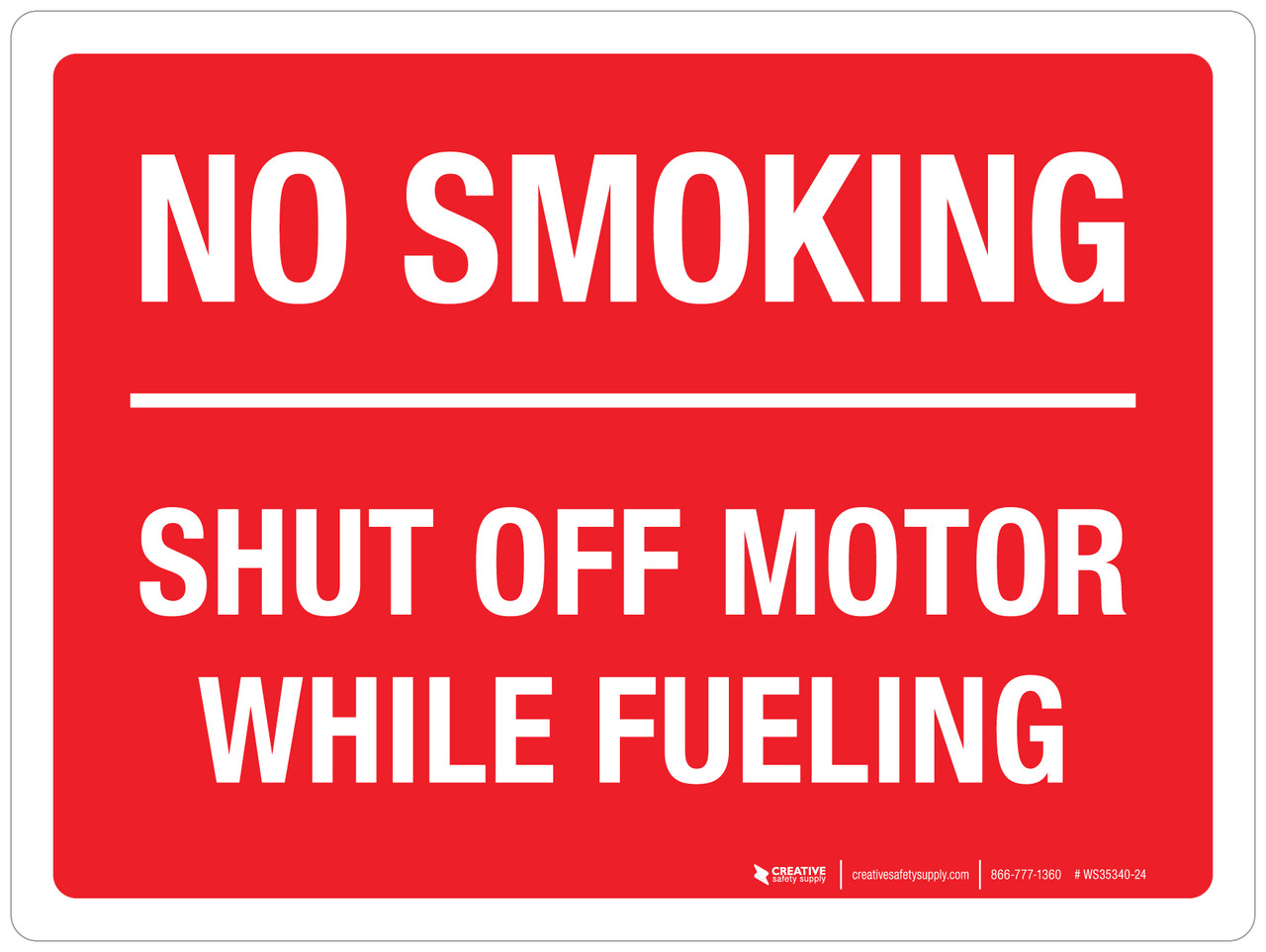 No Smoking - Shut Off Motor While Fueling Landscape - Wall Sign ...