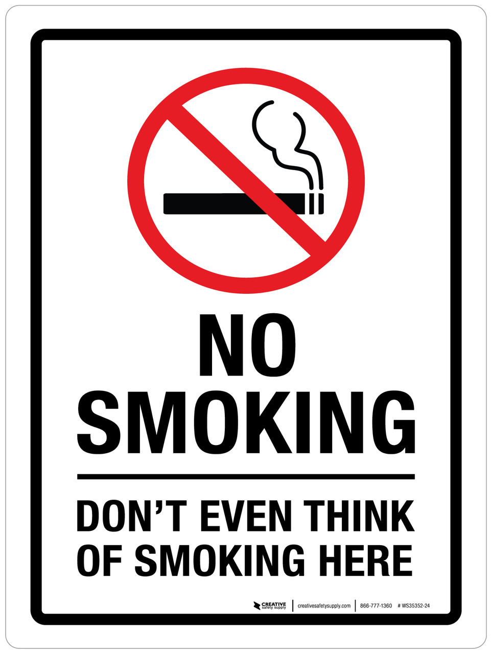 No Smoking Don't Even Think Of Smoking Here Portrait - Wall Sign ...