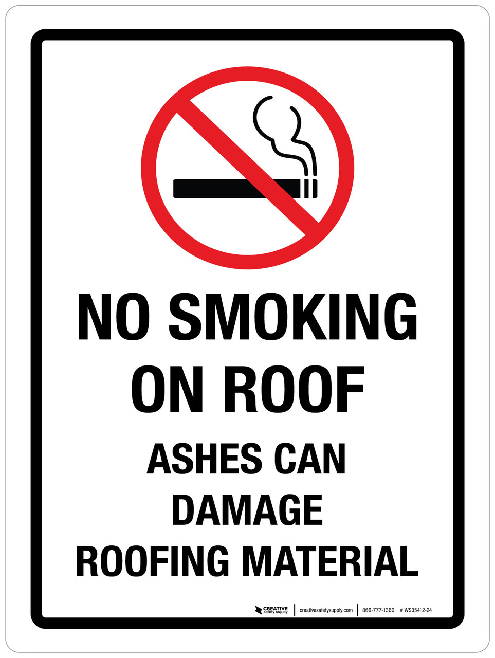 No Smoking On Roof - Ashes Can Damage Roofing Material Portrait - Wall ...