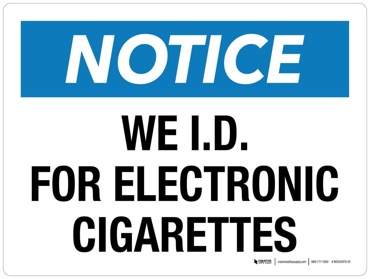 Notice: We ID for Electronic Cigarettes Landscape - Wall Sign ...