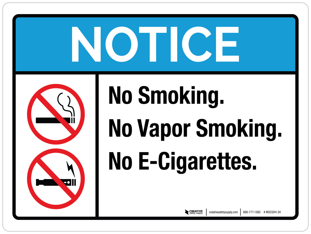 Notice: No Smoking No Vapor Smoking No E-Cigarettes ANSI Landscape ...