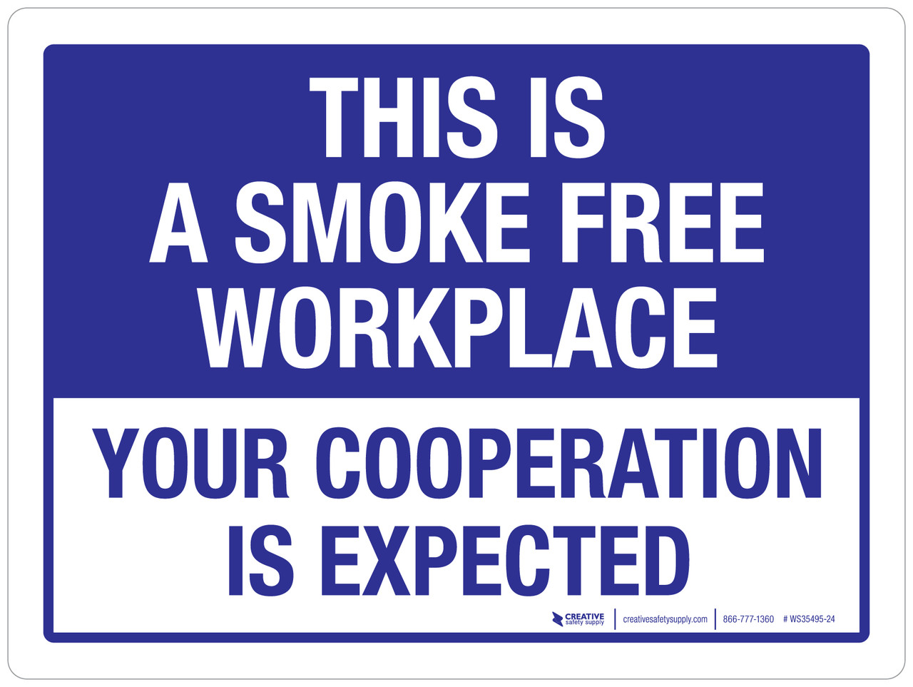 This Is A Smoke Free Workplace - Your Cooperation Is Expected Landscape ...