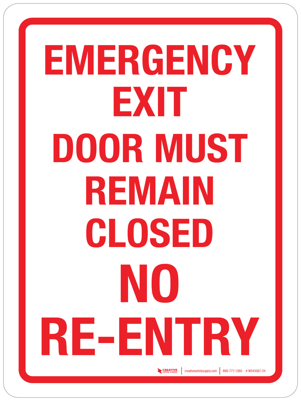 Emergency Exit - Door Must Remain Closed - No Re-Entry Red Portrait ...
