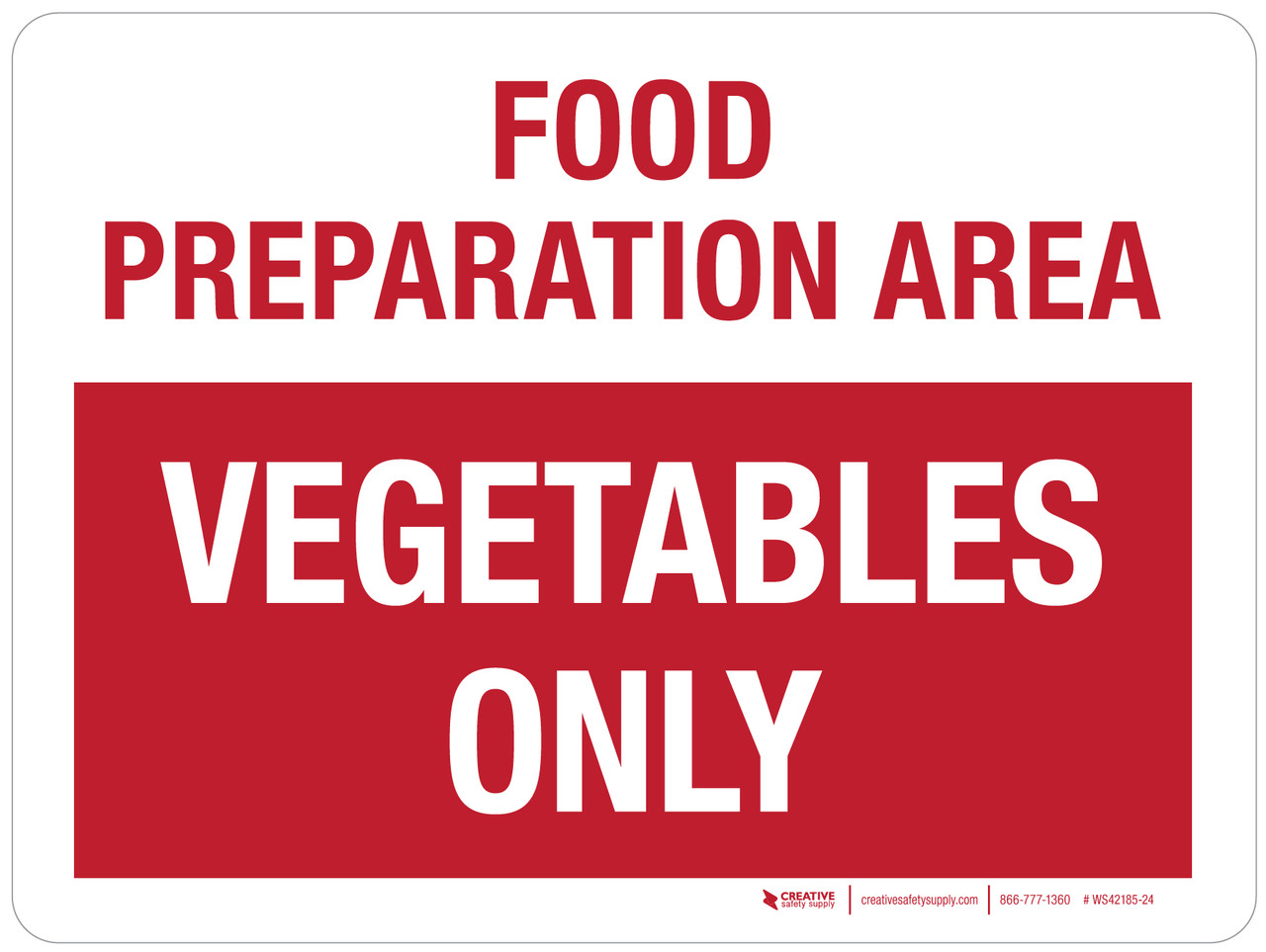 Food Preparation Area: Vegetable Area Only Landscape - Wall Sign