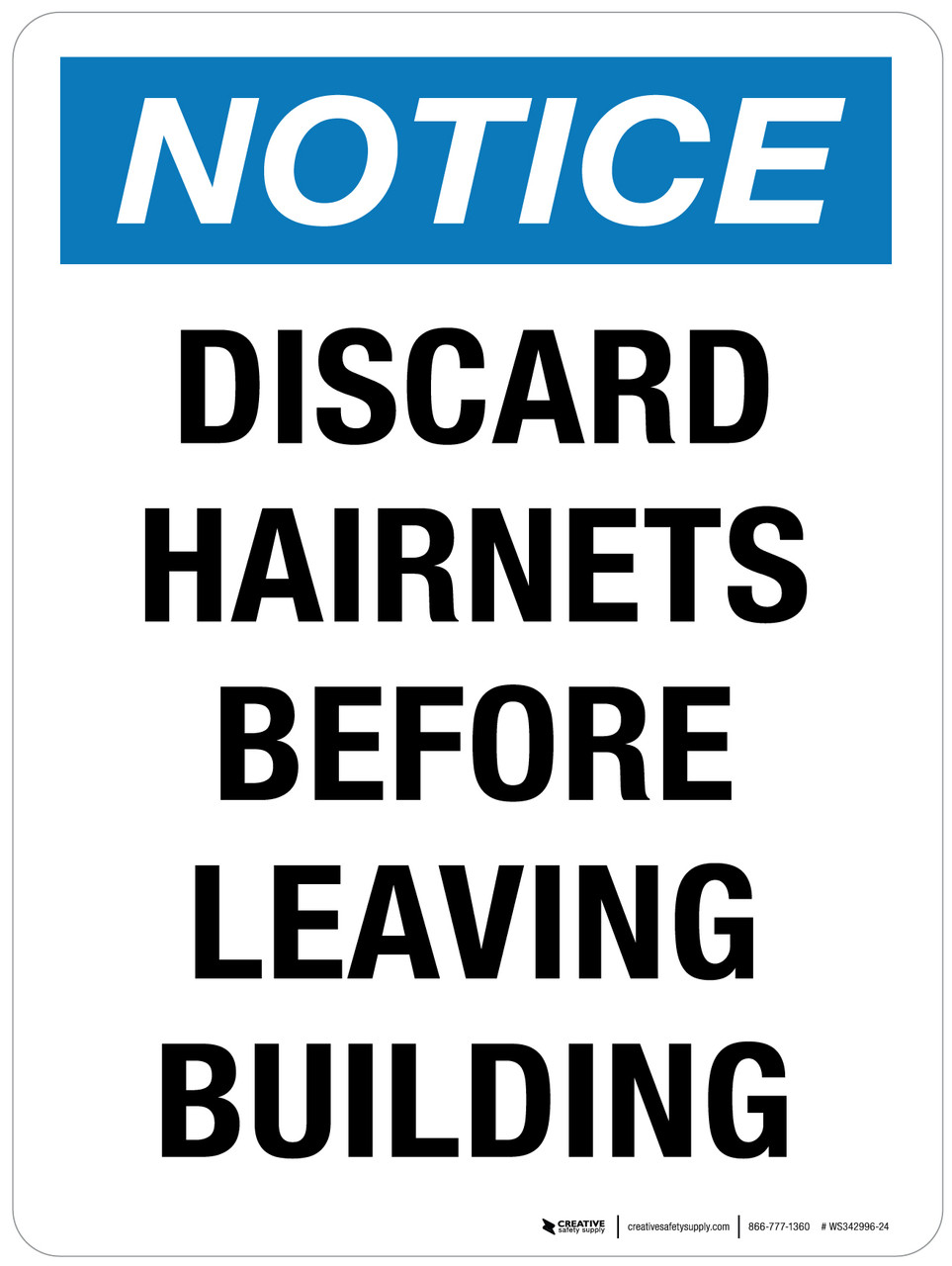 Notice: Discard Hairnets Before Leaving Building Portrait - Wall Sign ...