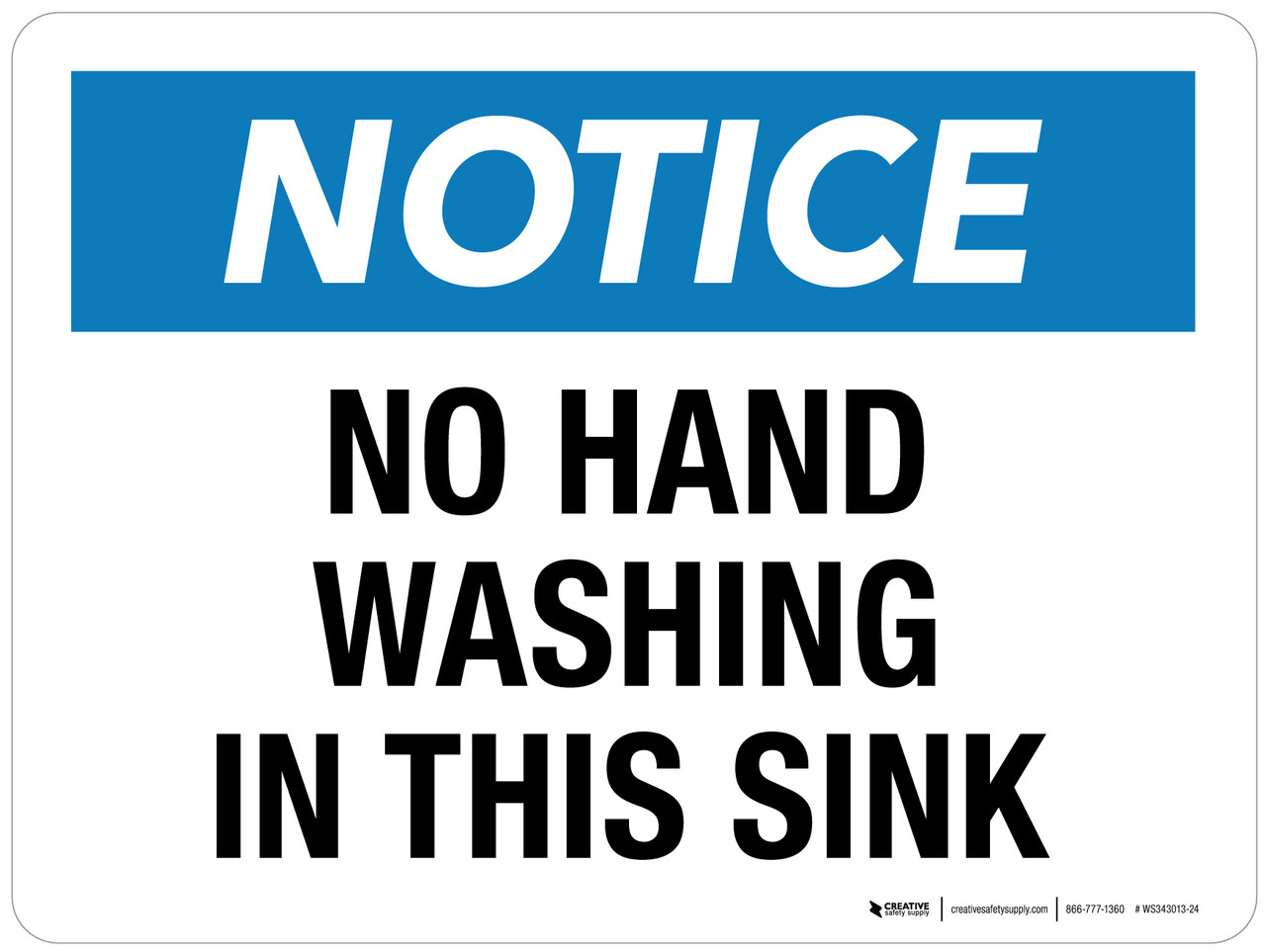 Notice: No Hand Washing In This Sink Landscape - Wall Sign | Creative ...