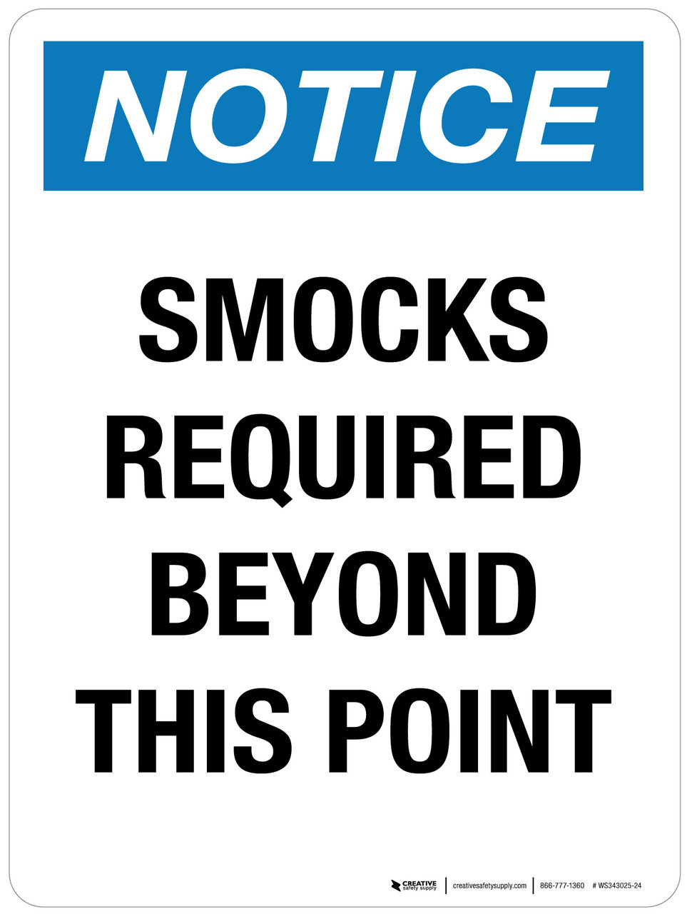 Notice: Smocks Required Beyond This Point Portrait - Wall Sign ...