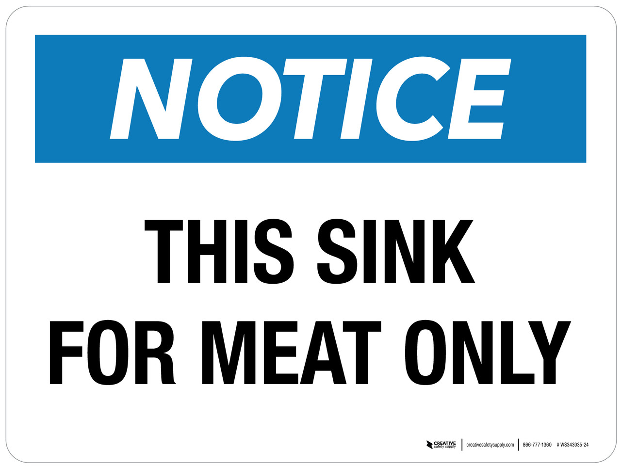 Notice: This Sink For Meat Only Landscape - Wall Sign | Creative Safety ...