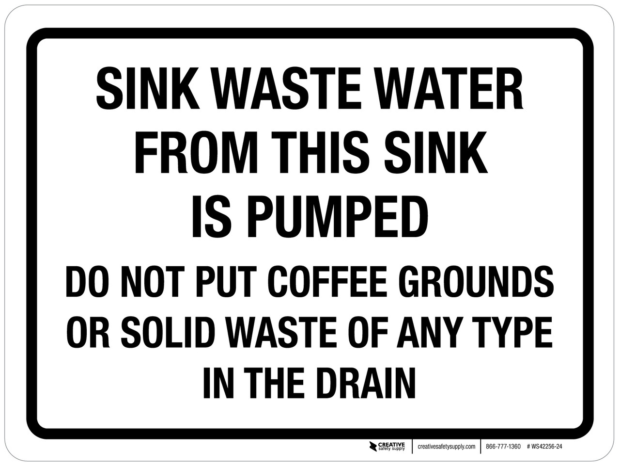 Sink Waste Water From This Sink Is Pumped - Do Not Put Coffee Grounds ...