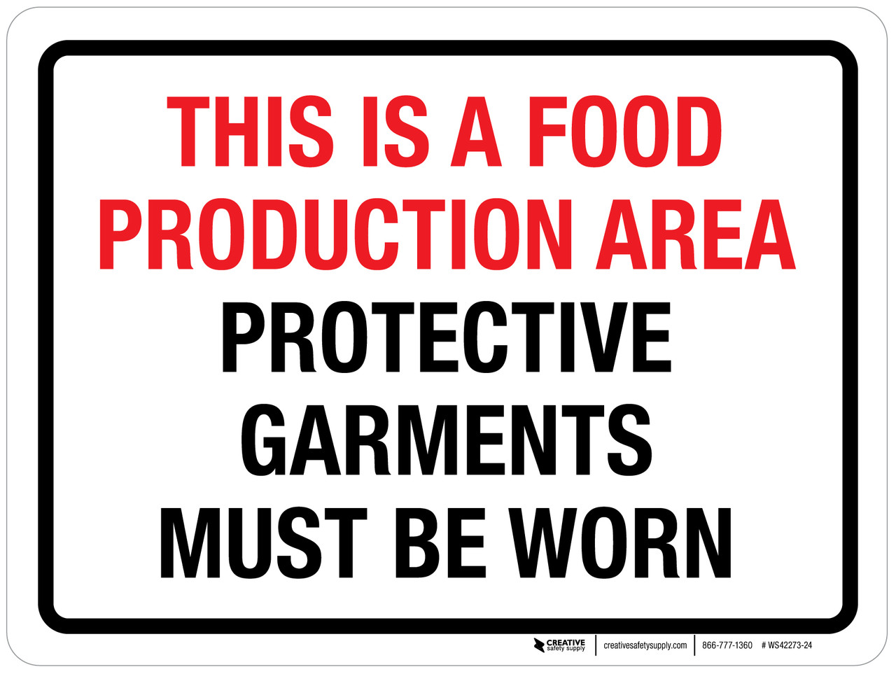 This Is A Food Production Area - Protective Garments Must Be Worn ...
