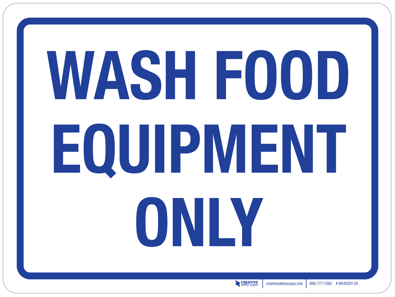 Wash Food Equipment Only Landscape - Wall Sign