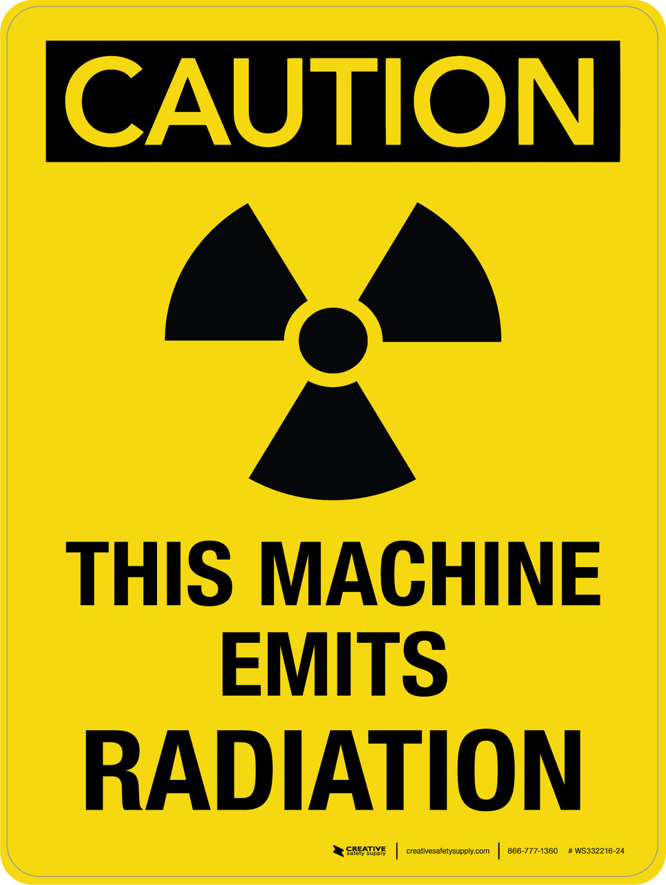 Caution: This Machine Emits Radiation with Icon Portrait - Wall Sign ...