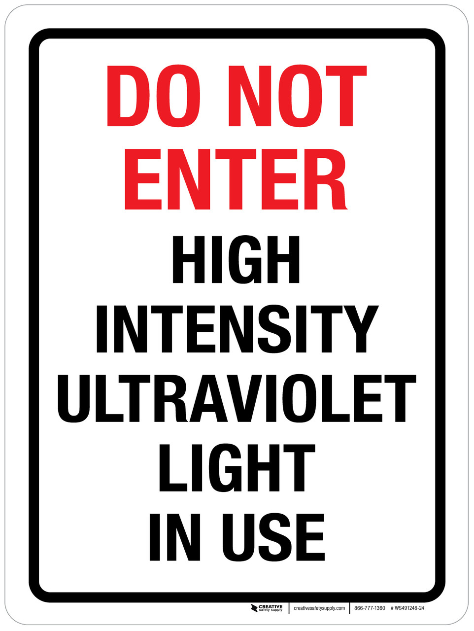 Do Not Enter - High Intensity Ultraviolet Light In Use Portrait - Wall ...
